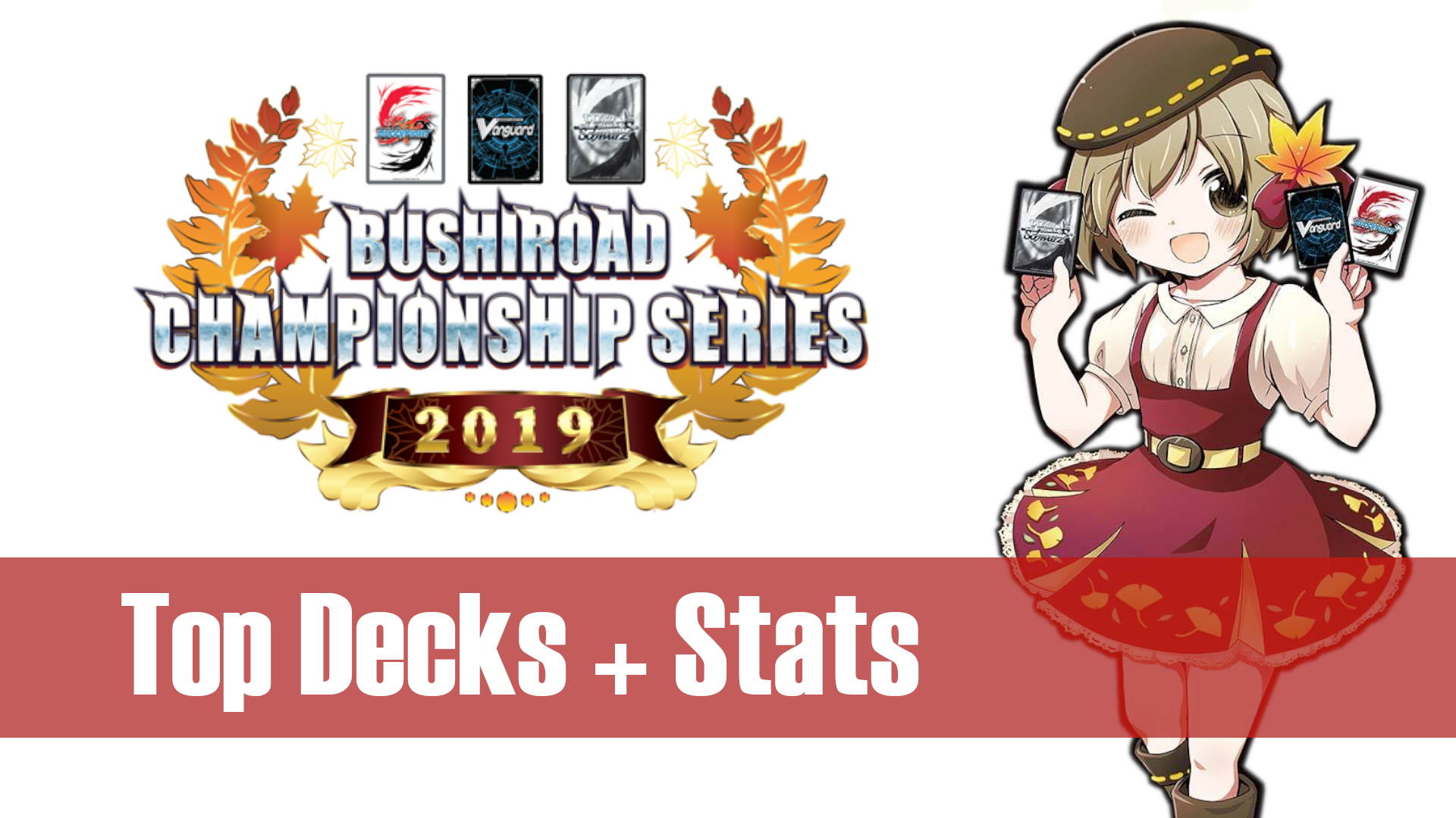 BCS 2019: Top Weiss Schwarz Decks + Stats - Weiss Tea Time